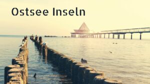 Ostsee Inseln Die größten & schönsten Inseln an der Ostsee