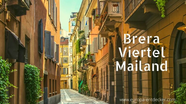 Brera Viertel Mailand: Tipps & Sehenswürdigkeiten